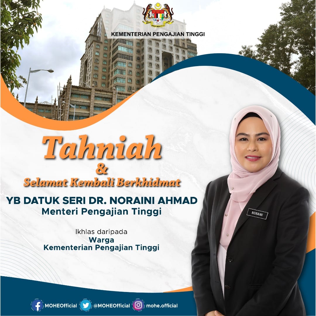 Tahniah dan Selamat Kembali Berkhidmat YB Datuk Seri Dr. Noraini Ahmad, Menteri Pengajian Tinggi ...